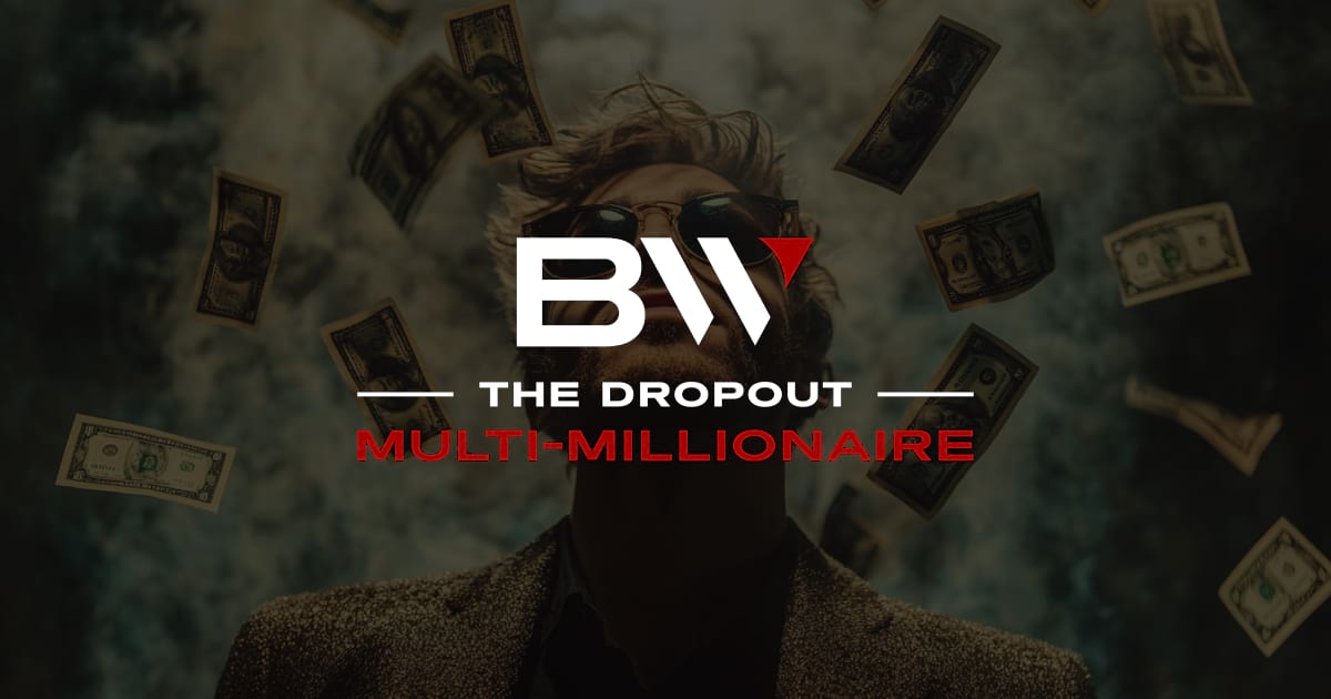 The Dropout Multi-Millionaire